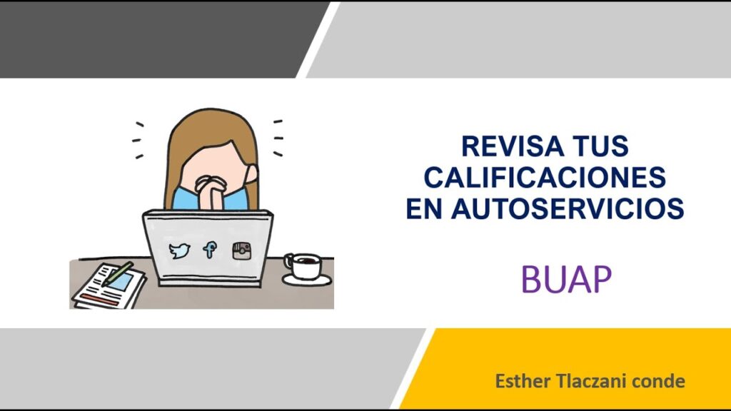 CALIFICACIONES BUAP ️ Autoservicio BUAP